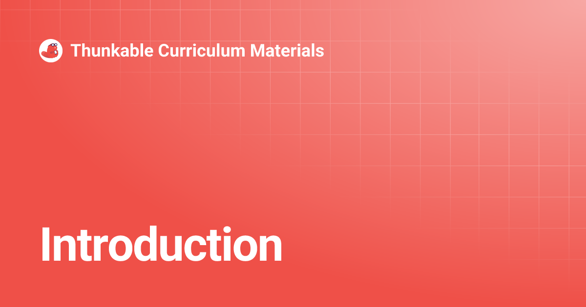 Introduction | Thunkable Curriculum Materials